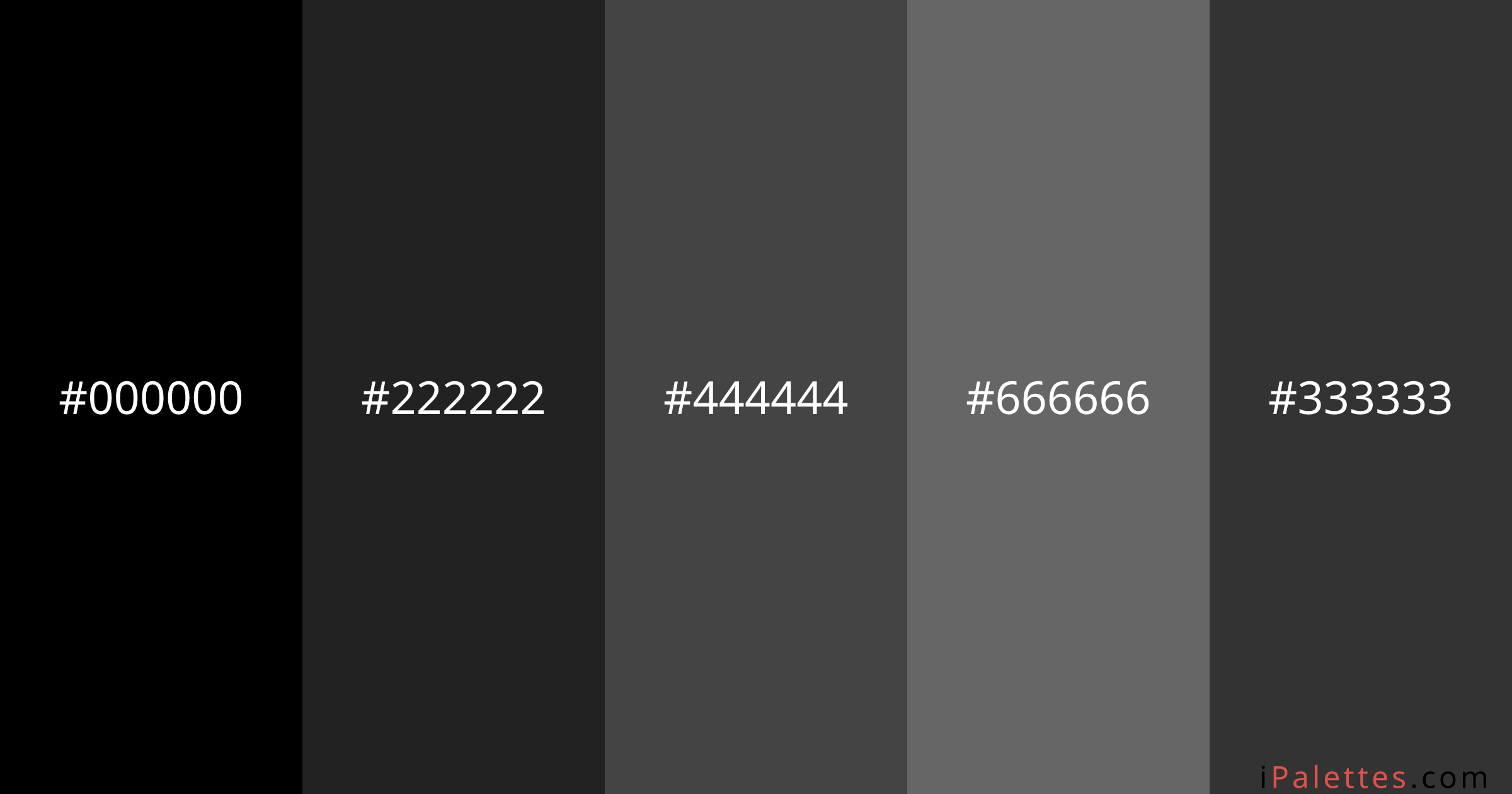 Big Black Caulk Color Palette and colors #000000 #222222 #444444 ...