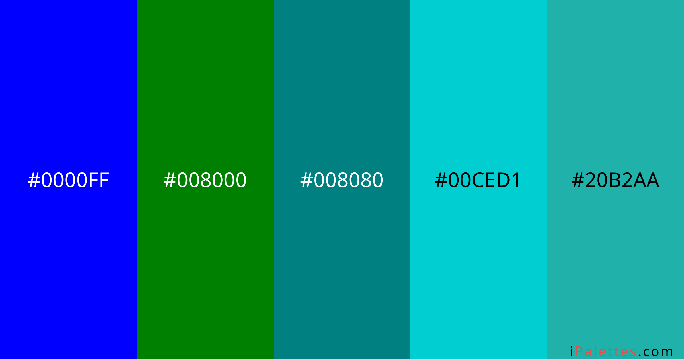 Blue and green Color Palette and colors #0000FF #008000 #008080 #00CED1 ...