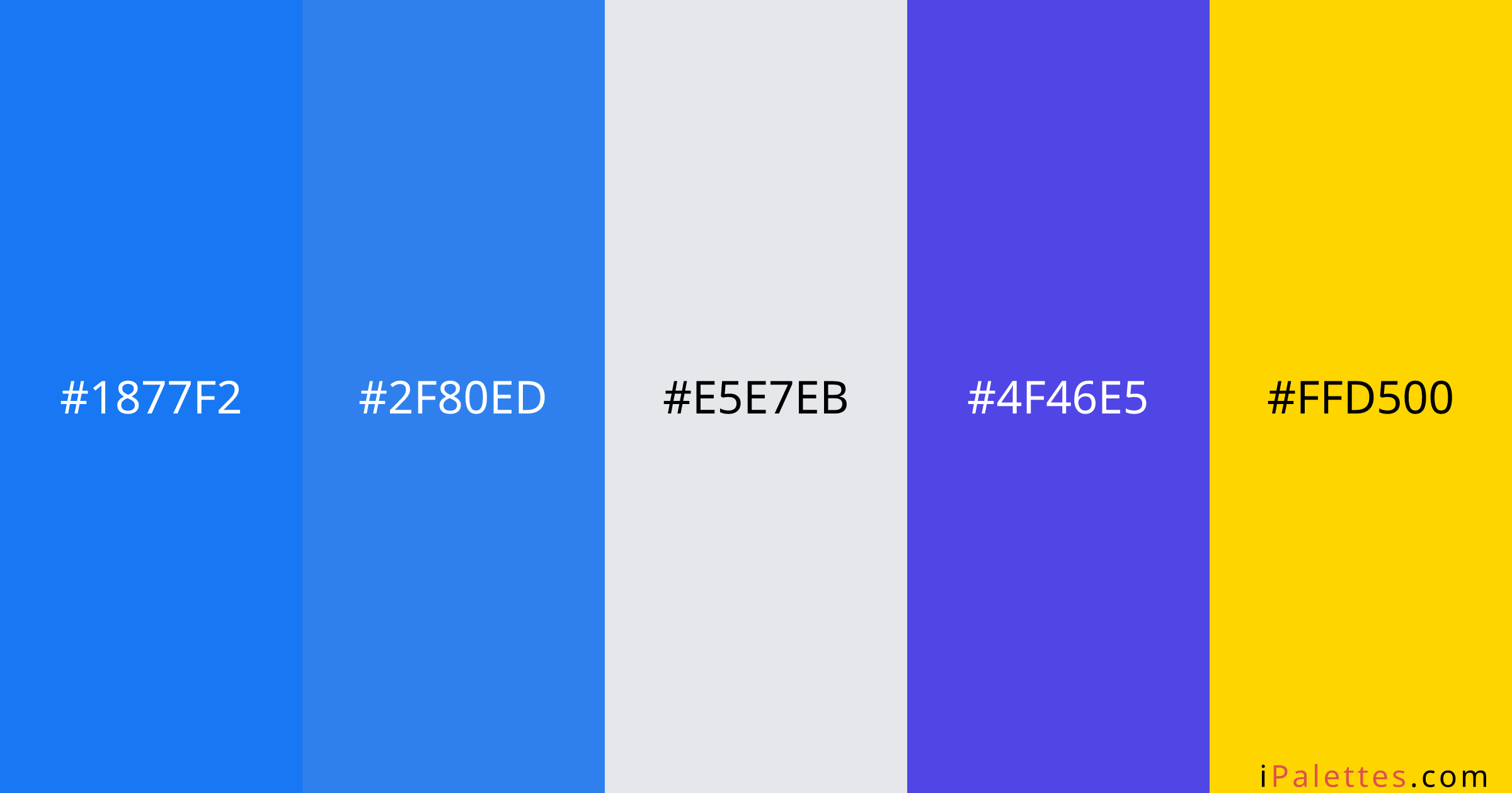 Tailwindcss Color Palette and colors #1877f2 #2f80ed #e5e7eb #4f46e5 # ...