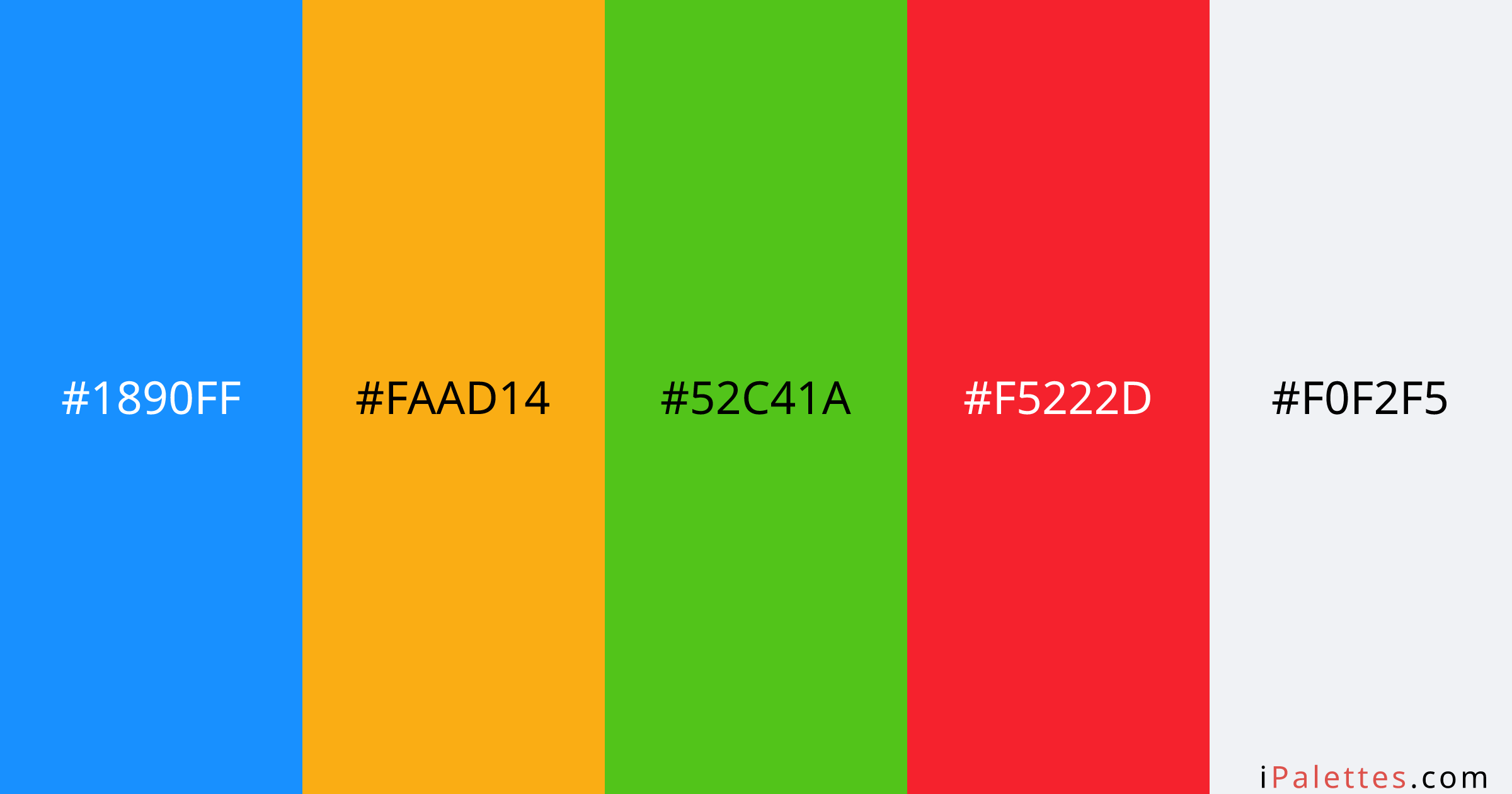 Antd Color Palette and colors #1890ff #faad14 #52c41a #f5222d #f0f2f5 ...