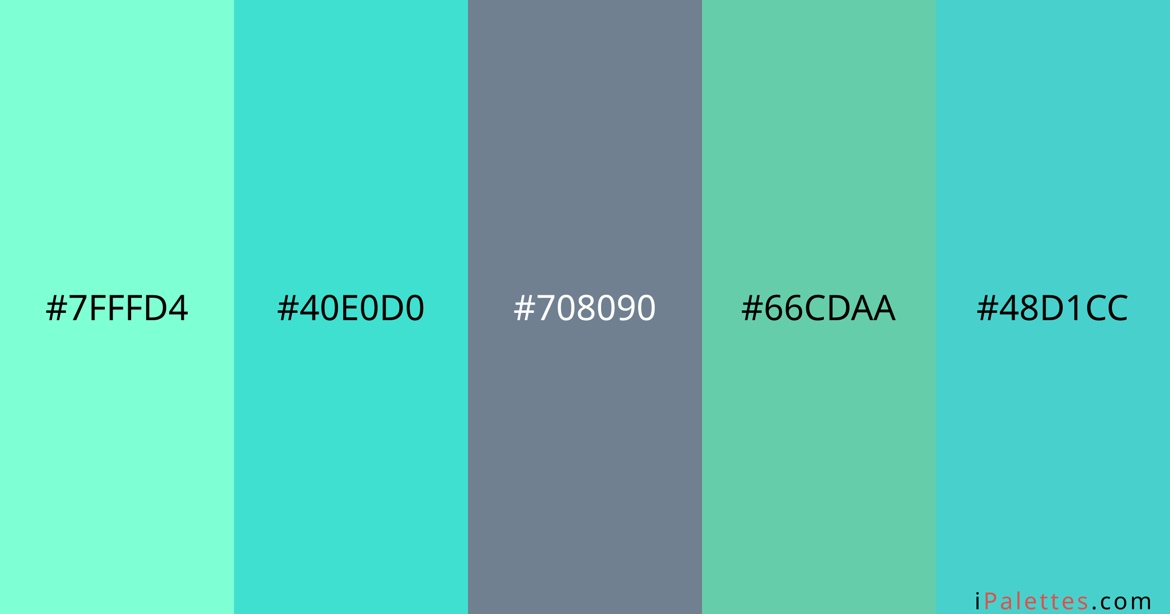 Aquamarine Color Palette and colors #7FFFD4 #40E0D0 #708090 #66CDAA ...