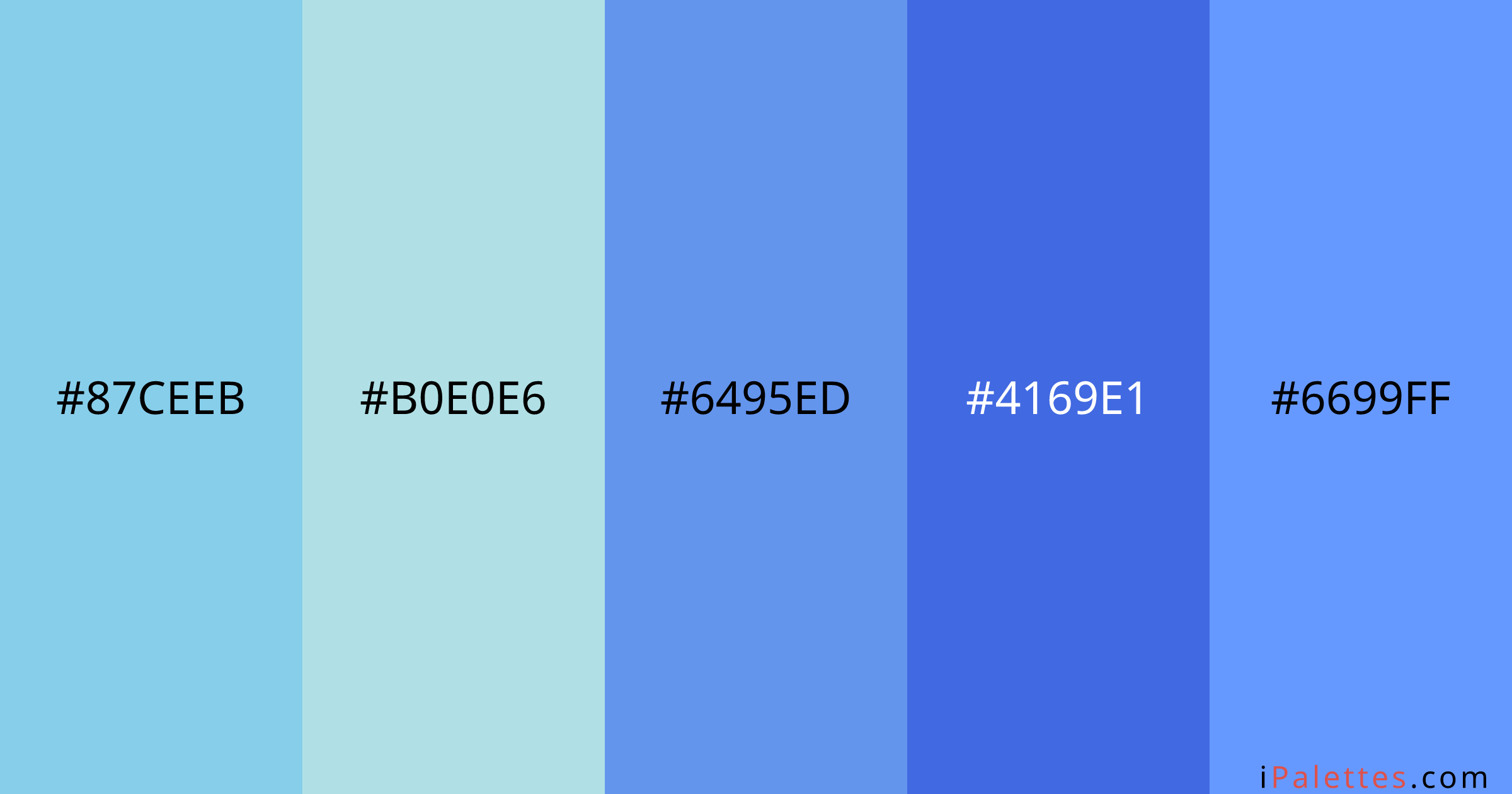 Bule sky Color Palette and colors #87ceeb #b0e0e6 #6495ed #4169e1 ...
