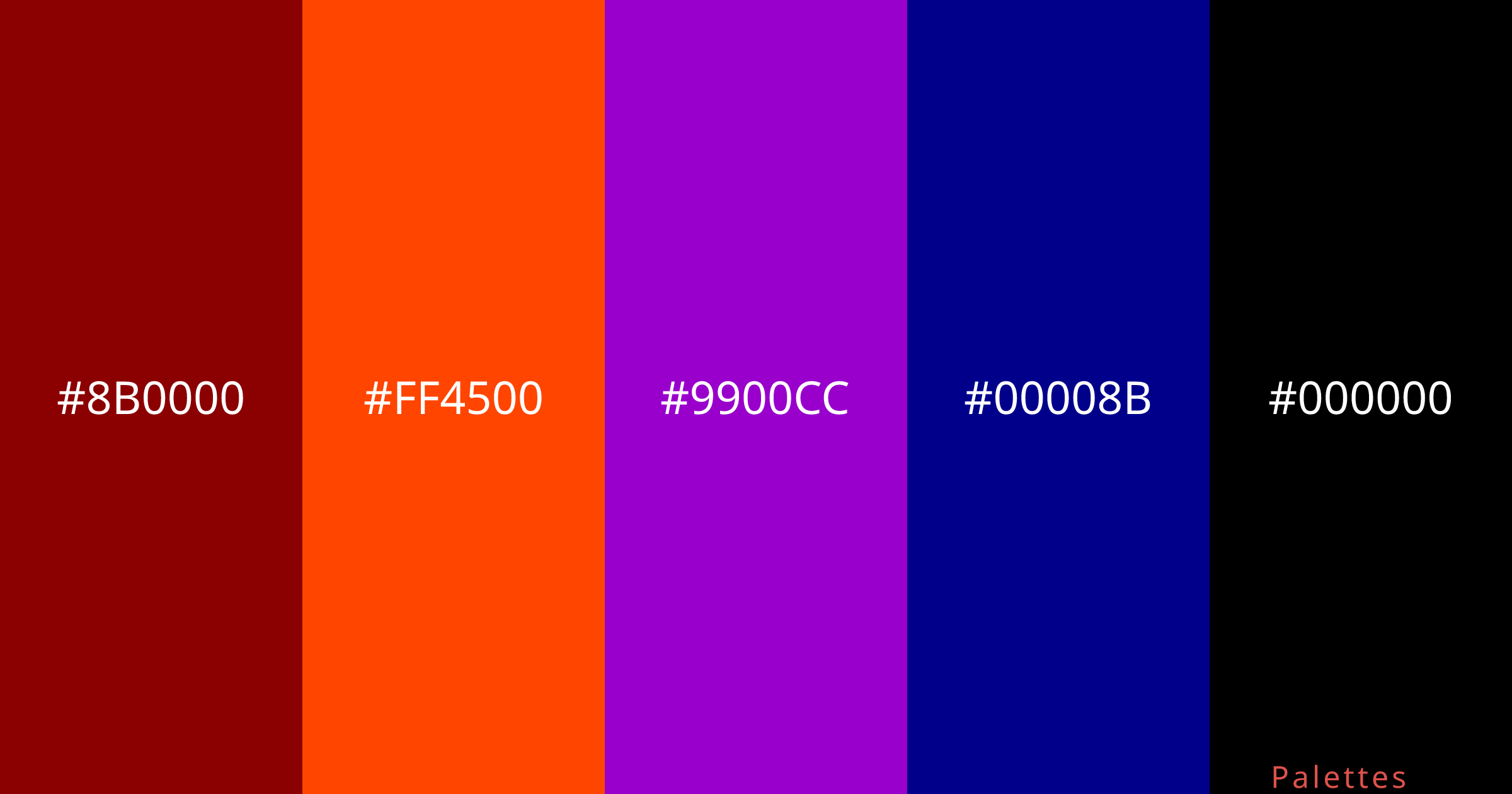 Kali Color Palette and colors #8b0000 #ff4500 #9900cc #00008b #000000 ...