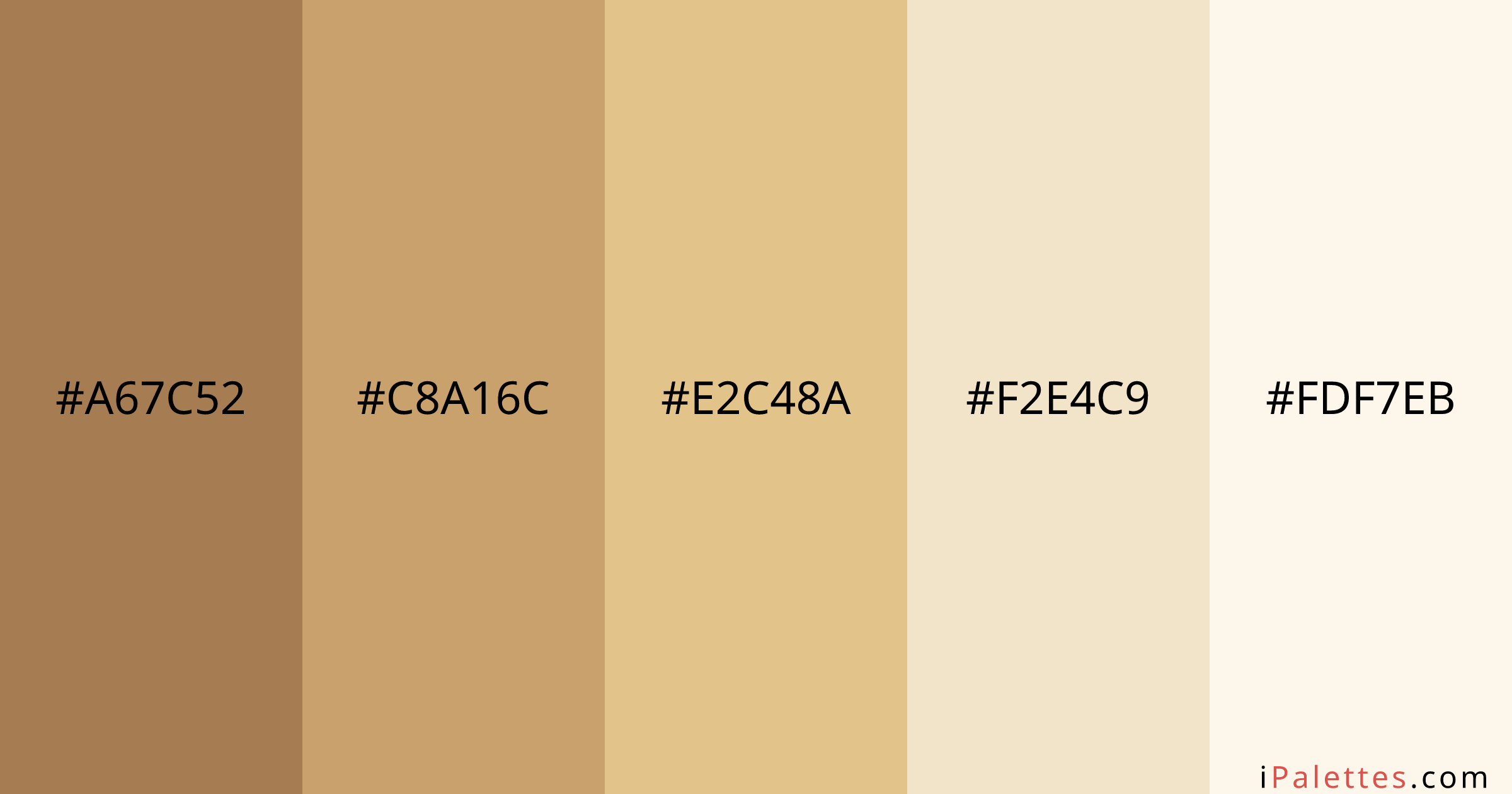 Desert Color Palette and colors #A67C52 #C8A16C #E2C48A #F2E4C9 #FDF7EB ...