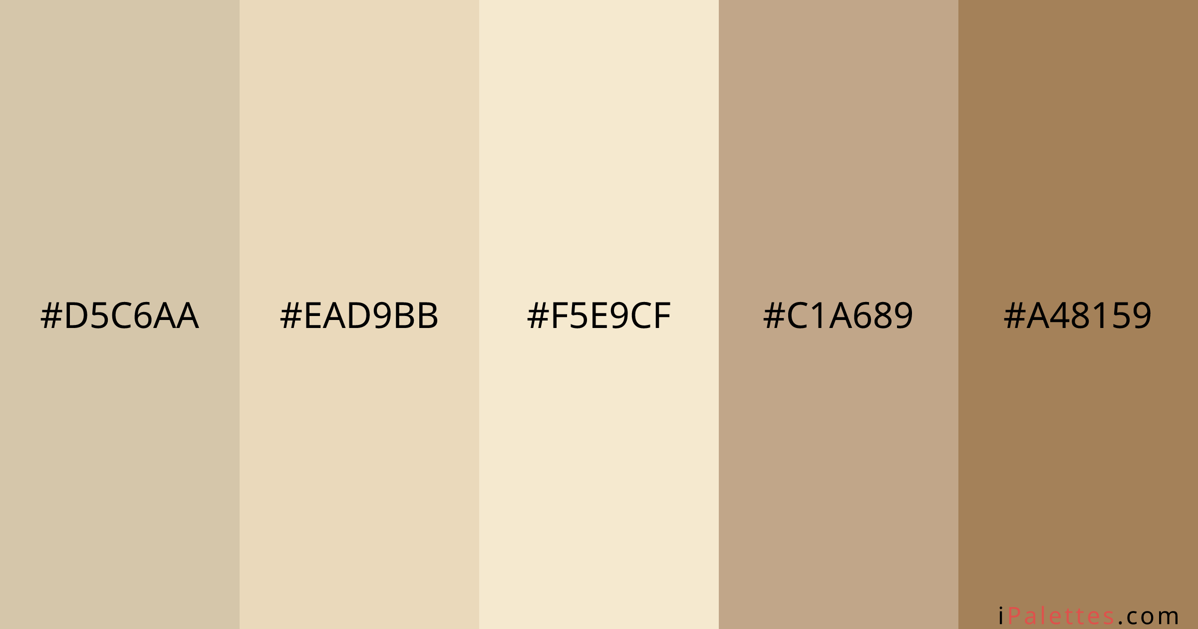 Desert Color Palette and colors #D5C6AA #EAD9BB #F5E9CF #C1A689 #A48159 ...