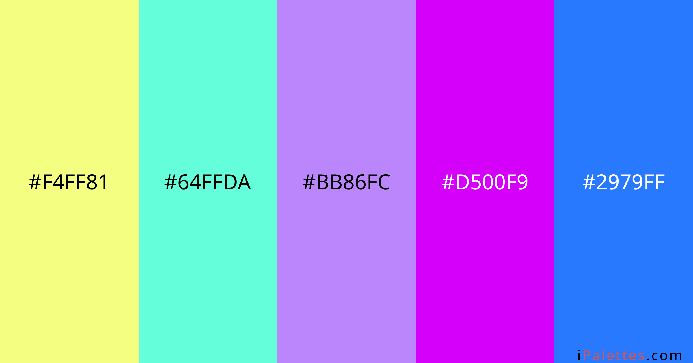 Looey Neon Color Palette and colors #F4FF81 #64FFDA #BB86FC #D500F9 ...