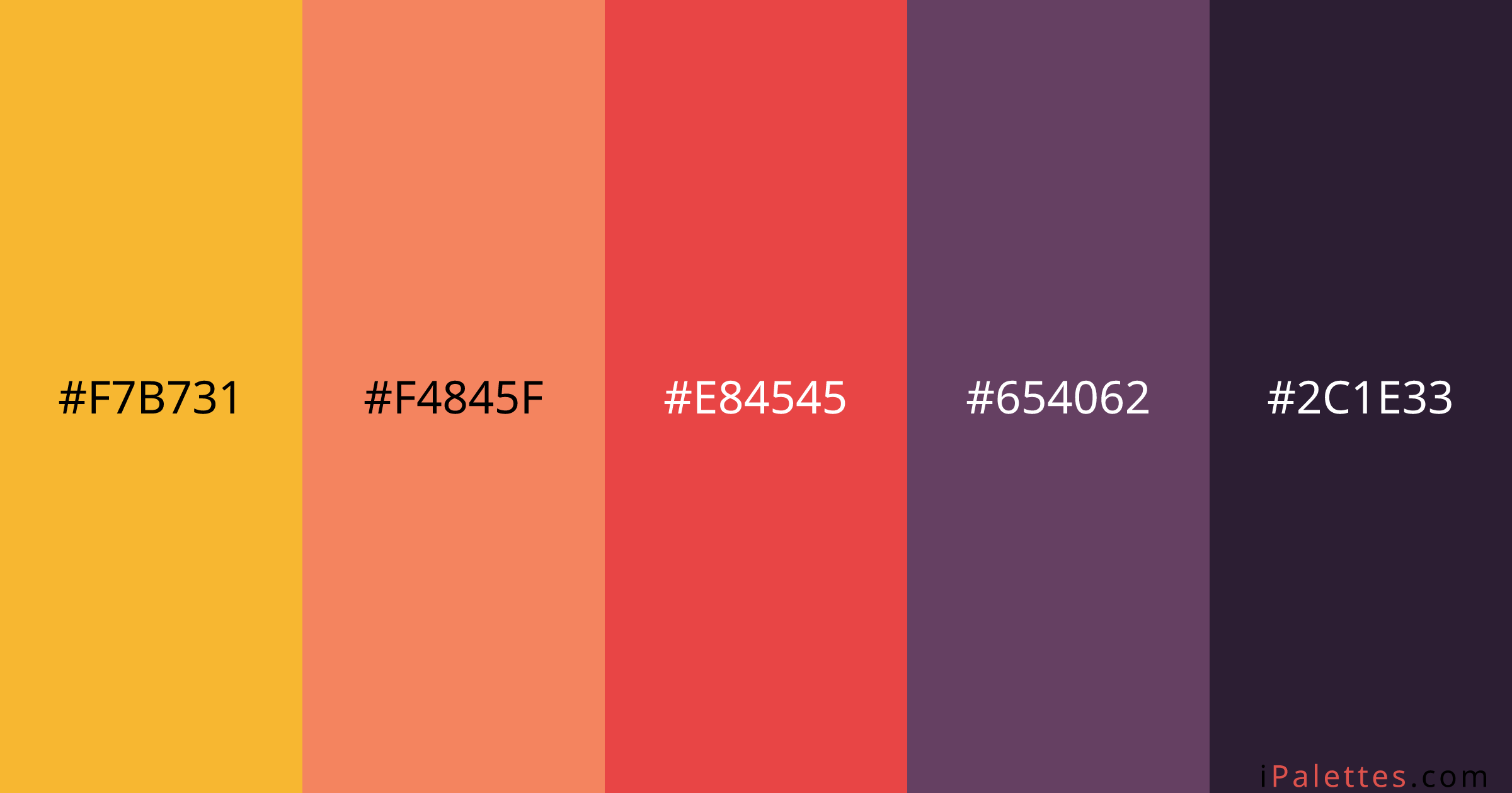 Sunset Color Palette and colors #F7B731 #F4845F #E84545 #654062 #2C1E33 ...