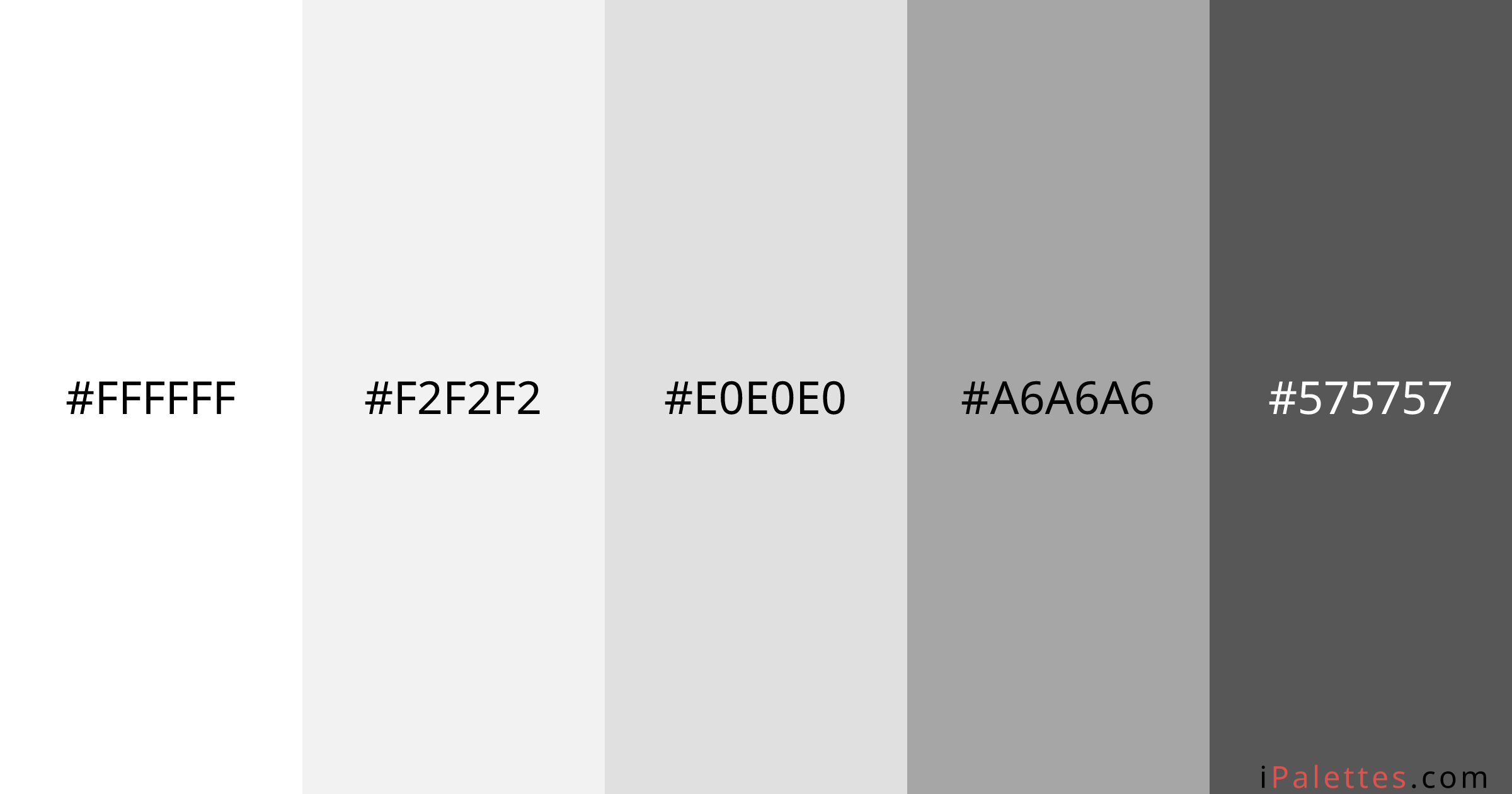 Minimal Color Palette and colors #FFFFFF #F2F2F2 #E0E0E0 #A6A6A6 ...